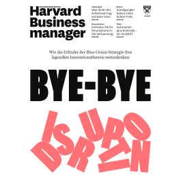 Harvard Business Manager 7/2023 "Bye-Bye Disruption"