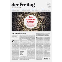 Der Freitag 18/2022 "Die anderen Kriege"